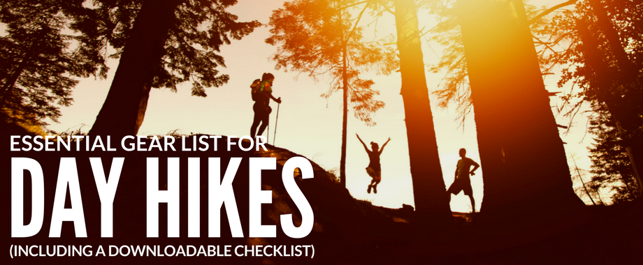 Day Hiking Gear Checklist | Day Hiking Essentials Checklist